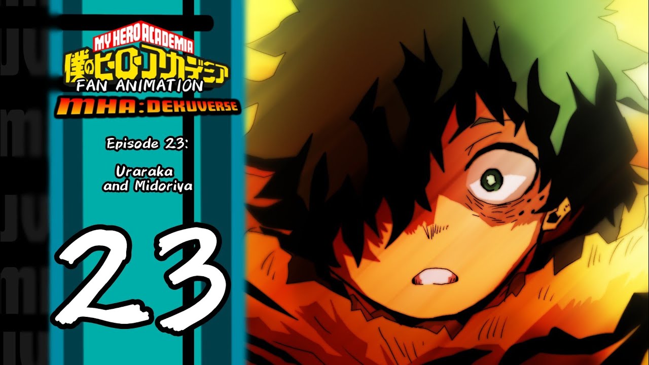 MHA:DEKUVERSE Episode 23: Uraraka and Midoriya | Fan Animation - YouTube