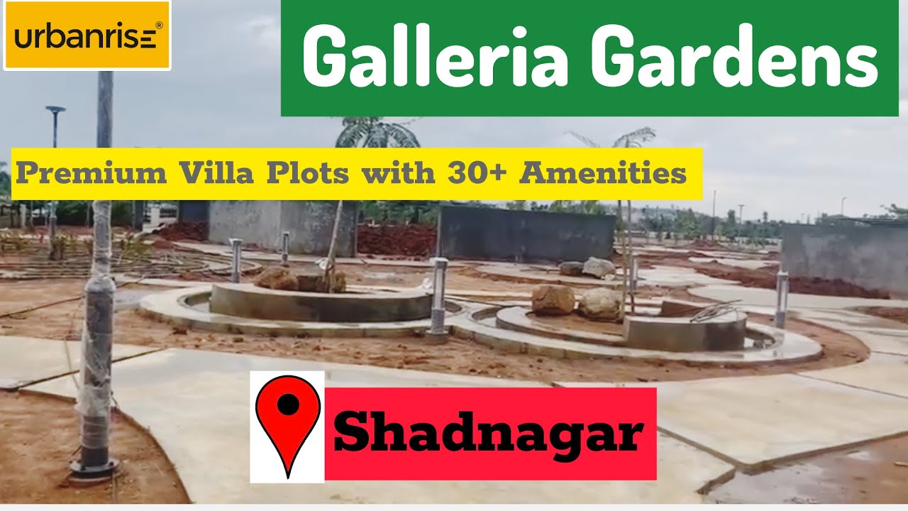 Urbanrise Galleria Gardens Latest work Progress | Shadnagar | Premium ...