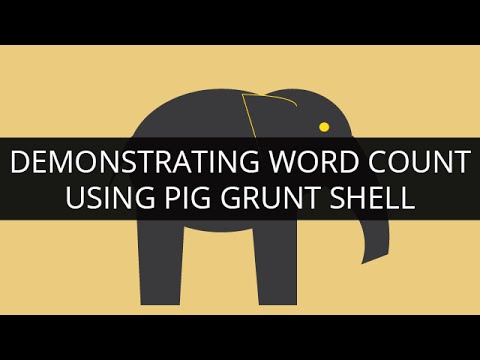Demonstrating Word Count Example Using Pig Grunt Shell | Hadoop Pig ...
