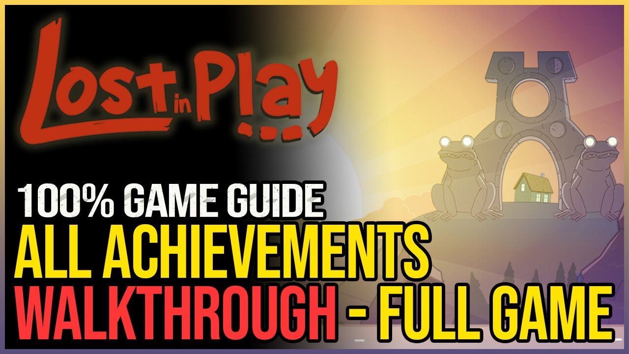Lost in Play Full Game 100% Walkthrough - All Achievements - YouTube