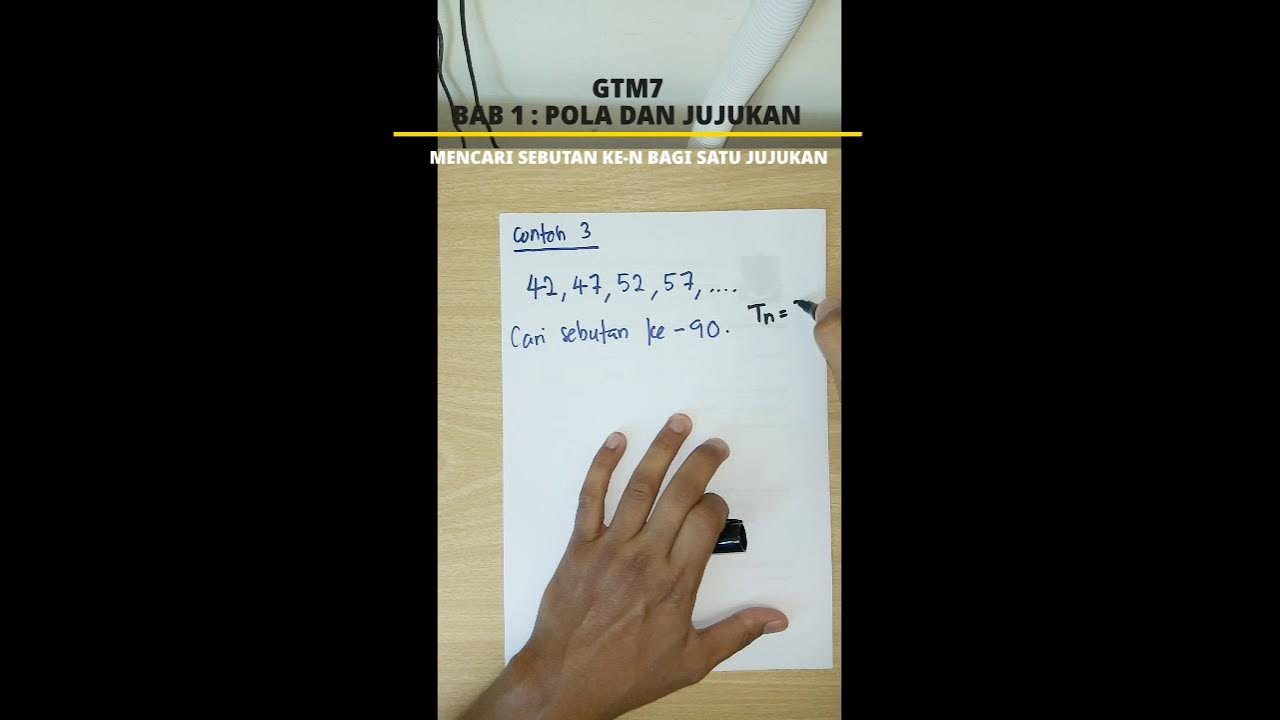 MATEMATIK TINGKATAN 2 BAB 1 : POLA DAN JUJUKAN (MENCARI SEBUTAN KE-N ...
