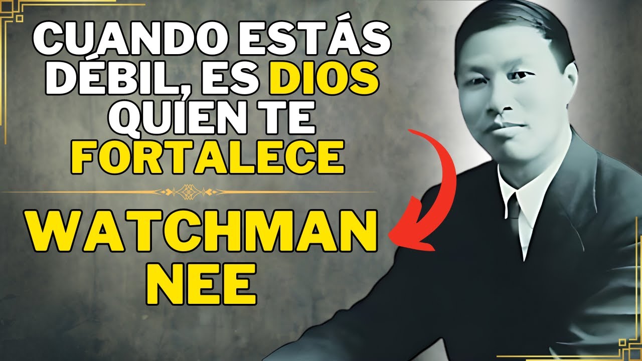 ¡Tu debilidad es una invitación para recibir fuerza divina! - WATCHMAN ...