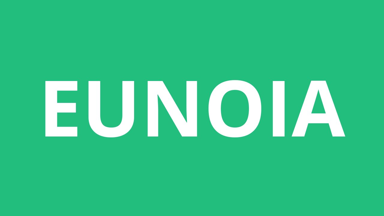 How To Pronounce Eunoia - Pronunciation Academy - YouTube