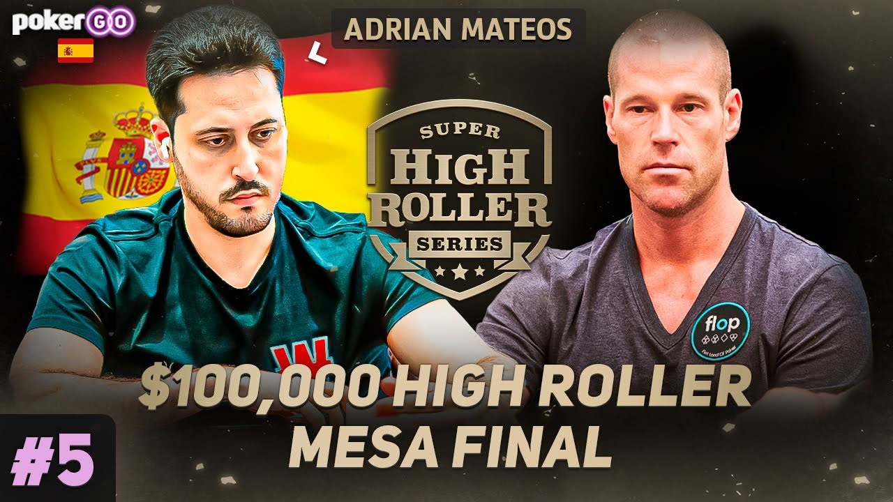 Super High Roller Bowl 2024 | ADRIÁN MATEOS en MESA FINAL #5 NLH ...