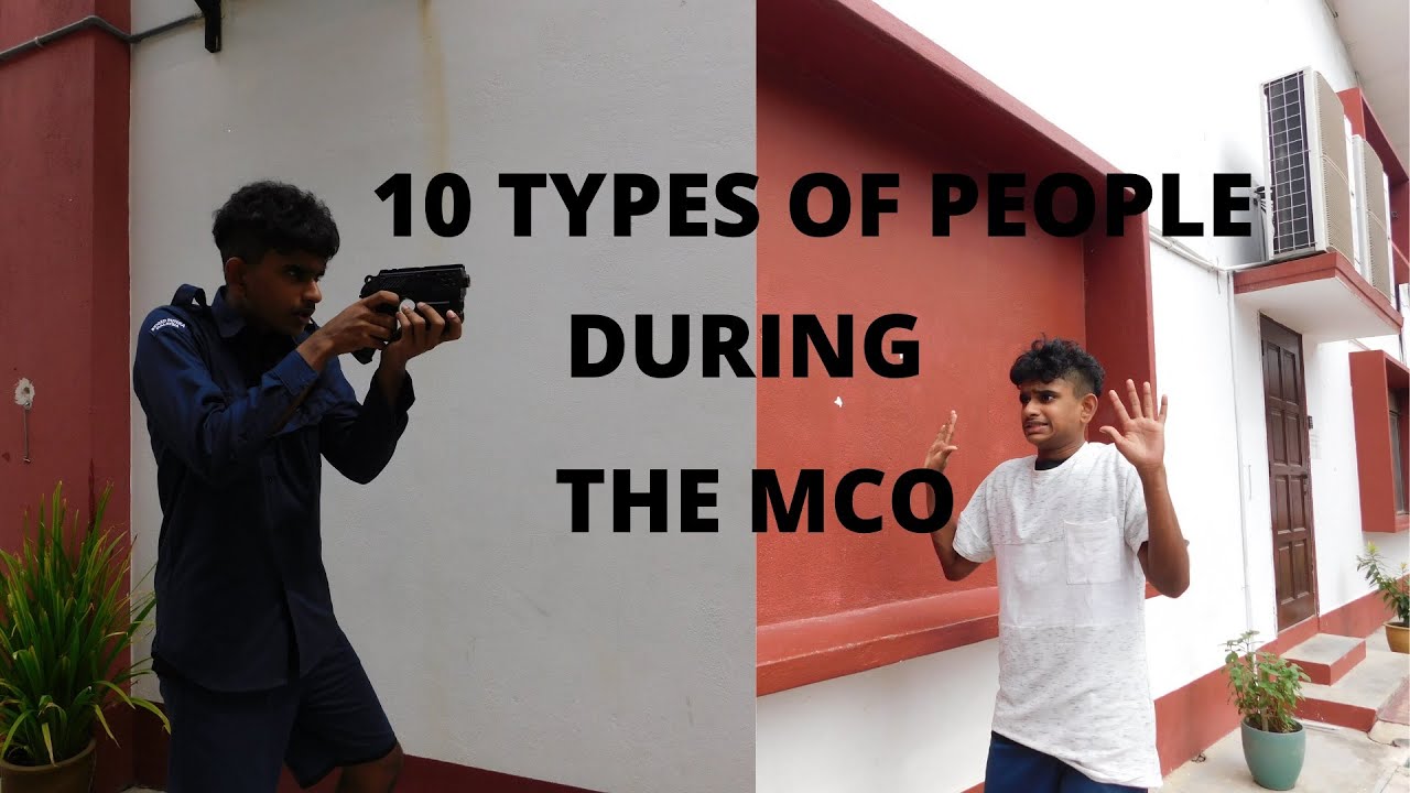 10 Types Of People During The MCO - YouTube
