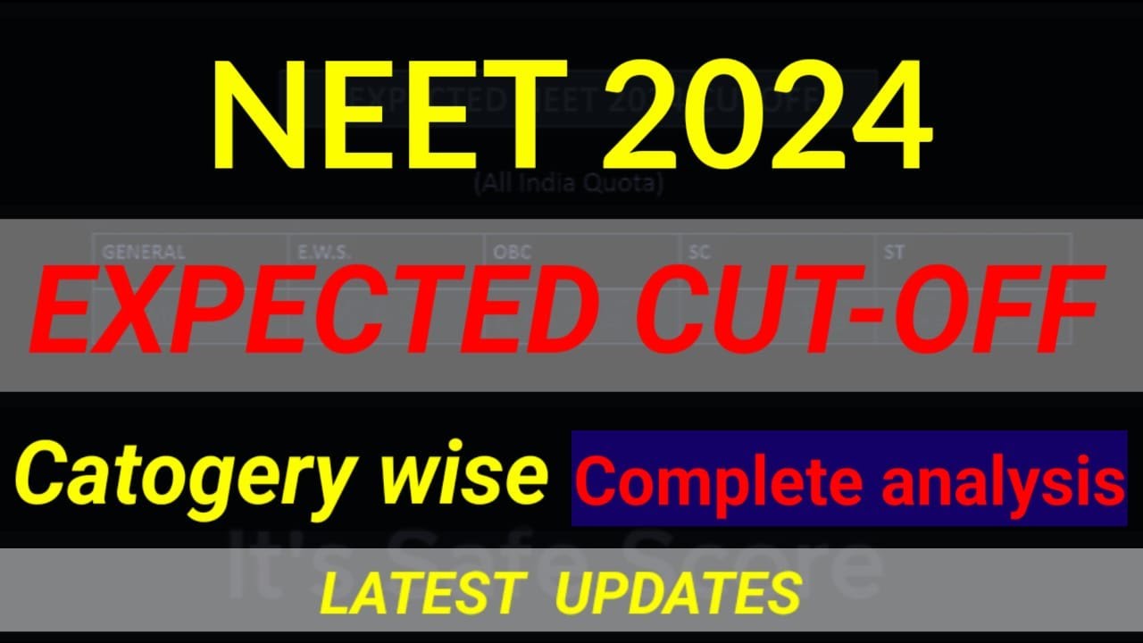 NEET 2024 Expected cut-off for Govt. medical college | mbbs 2024 | AIQ ...