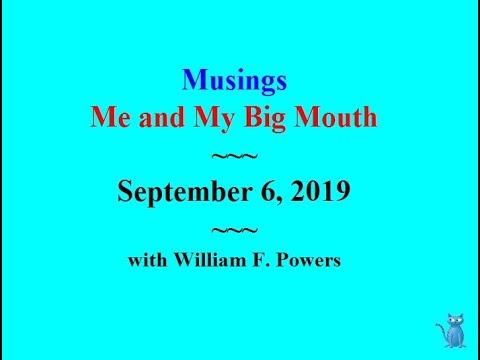 Musings ~ Me and My Big Mouth - YouTube