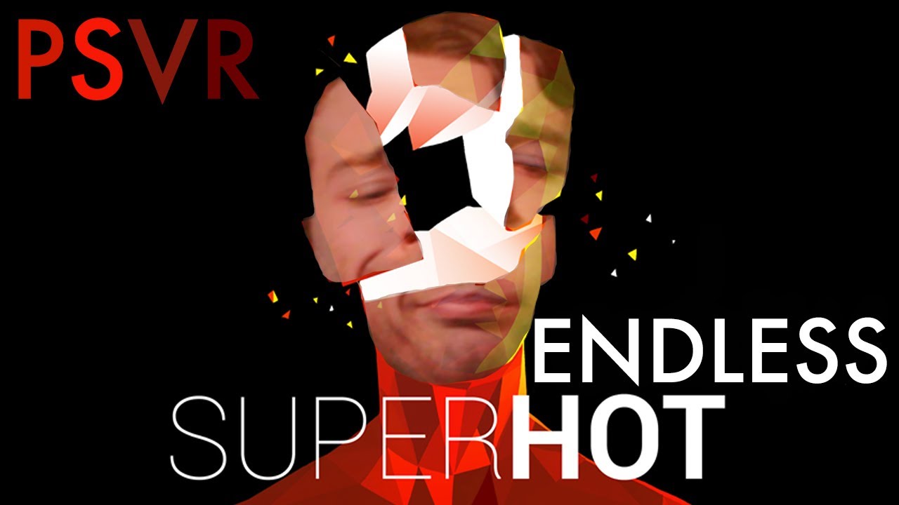 SUPERHOT PSVR Endless Mode Gameplay - YouTube