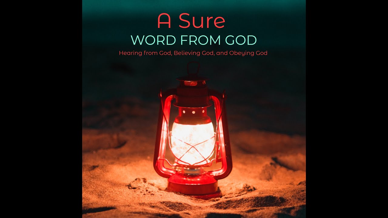 A Sure Word From God Series (How Do We Get The Word Of God To Profit Us ...