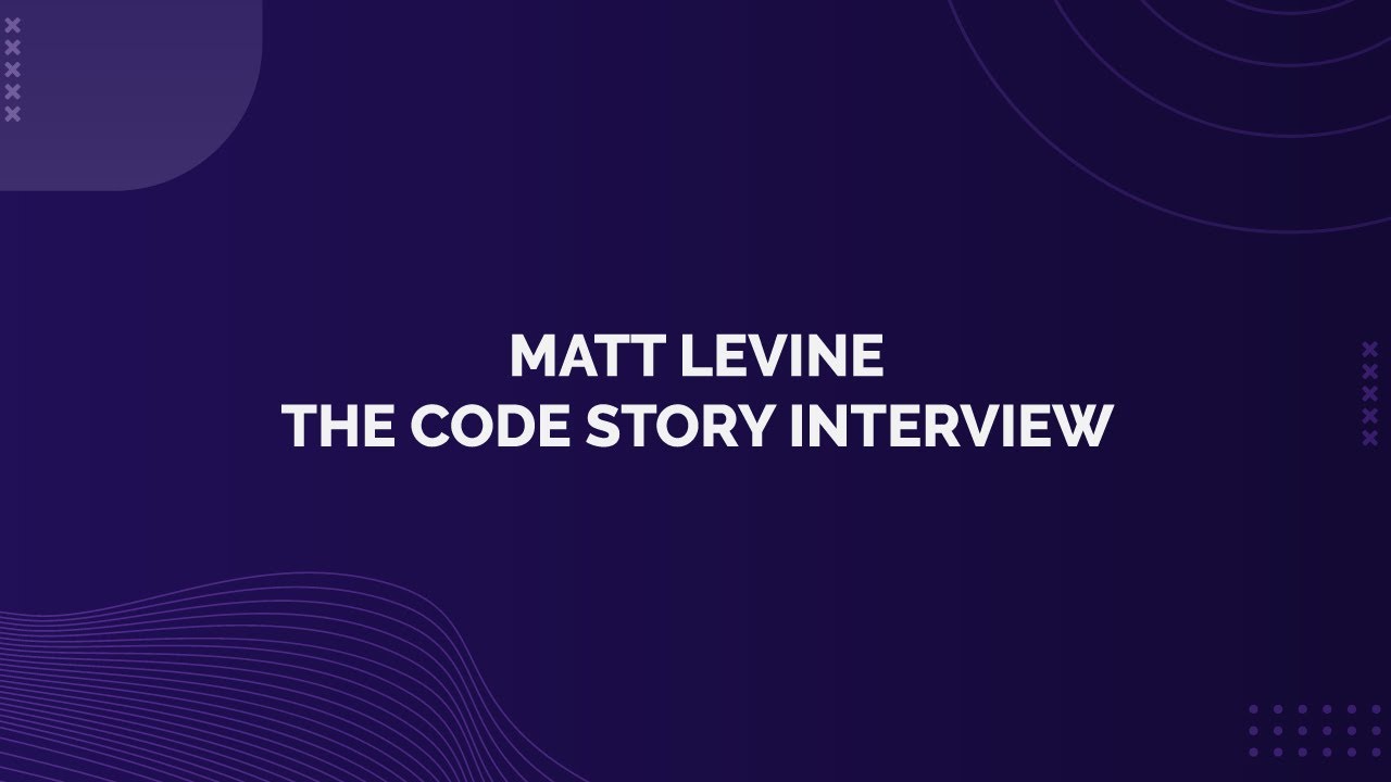 Matt Levine – The Code Story Interview - YouTube