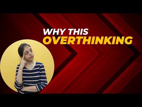 Why do we overthink | Preeti Vora - YouTube