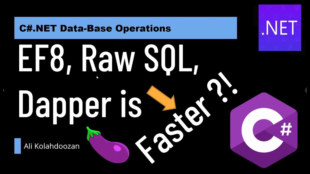 Ef8 Raw Sql But Dapper Is Faster Youtube