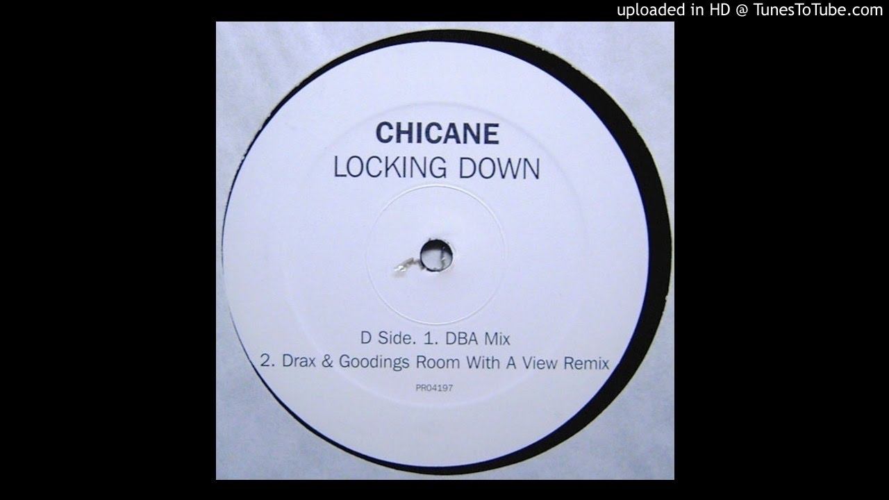 Chicane - Locking Down (Drax & Gooding's Room With A View Remix) - YouTube