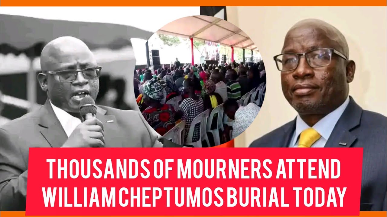WILLIAM CHEPTUMO EMOTIONAL BURIAL CEREMONY LIVE TODAY AT BARTABWA WARD ...