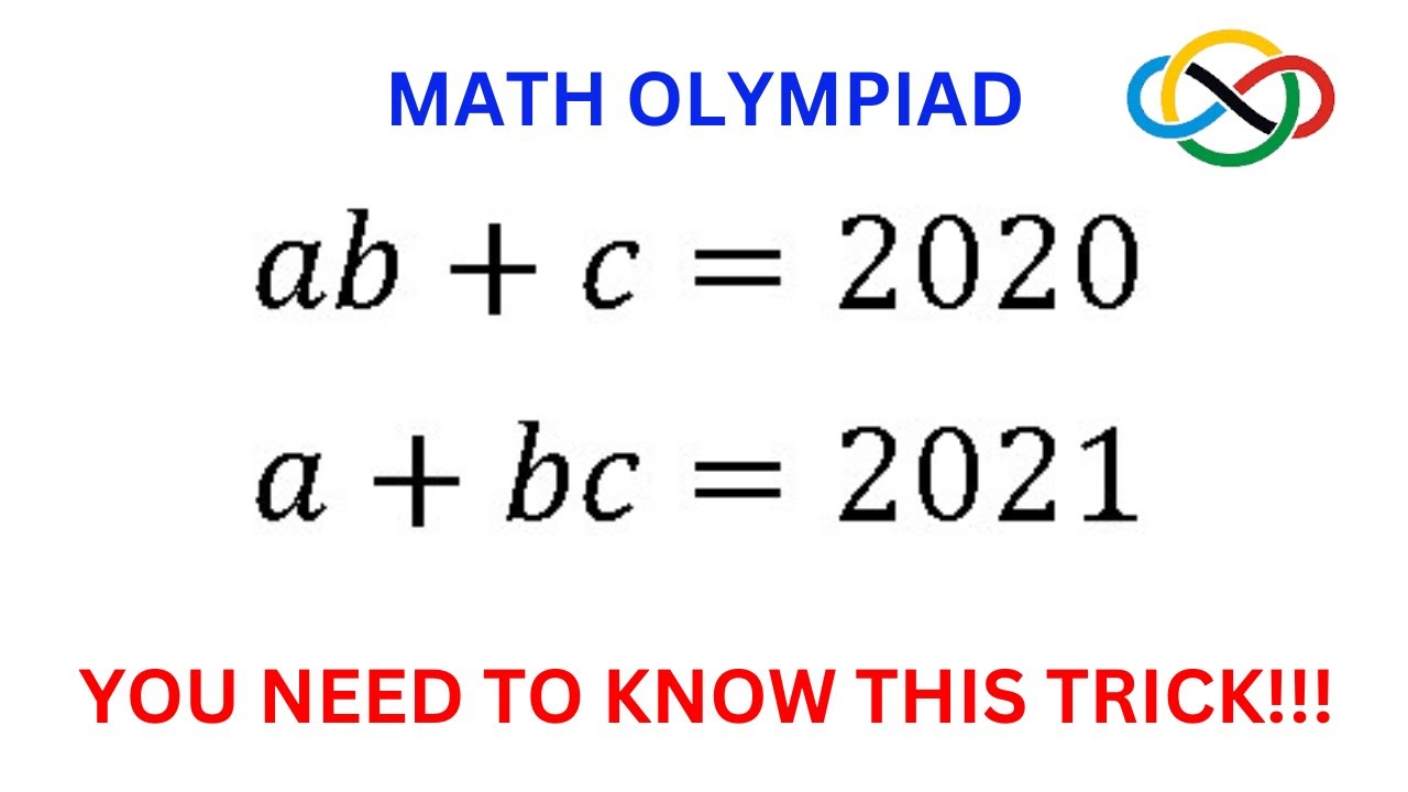 France Math Olympiad | How to Solve ab+c=2020, a+bc=2021 | You Should ...