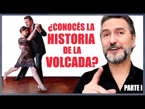 📽¿CONOCÉS LA HISTORIA DE LA VOLCADA? (Parte I) | Tango danza cultura ...