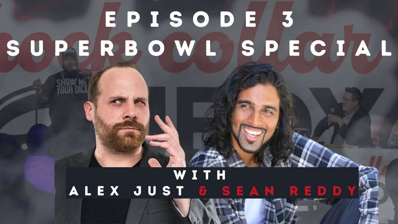 Shock Collar Comedy Super Bowl Special with Alex Just & Sean Reddy ...