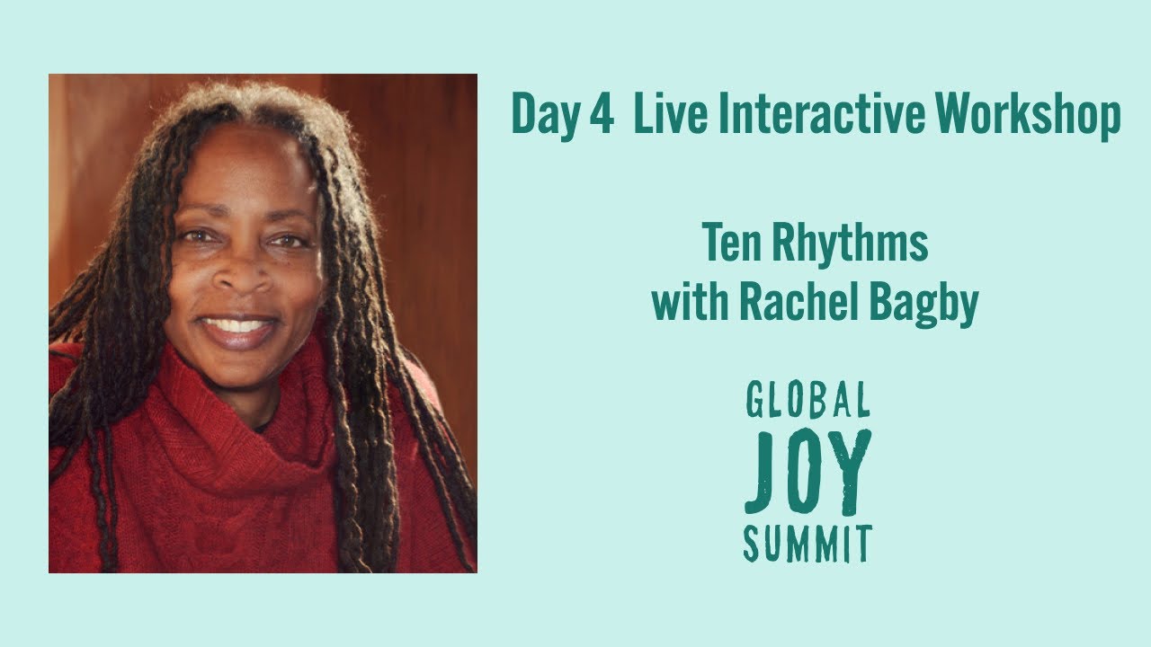 Rachel Bagby: Global Joy Summit - LIVE Workshop - YouTube