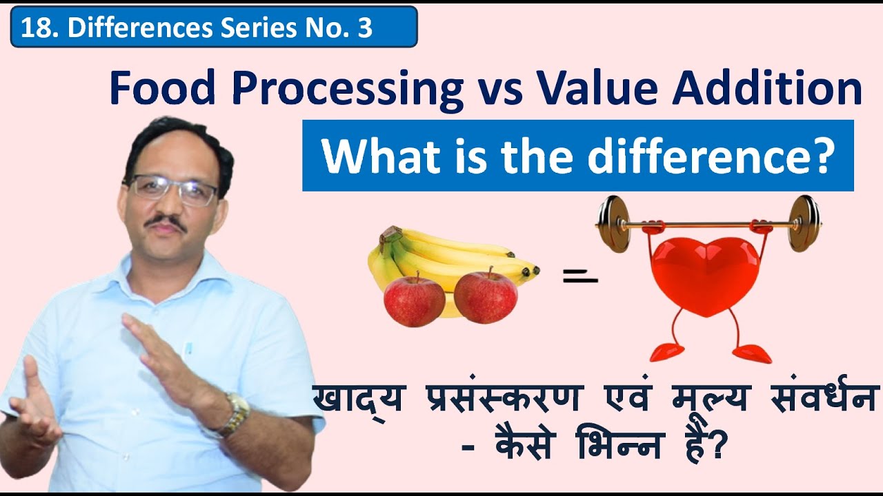Difference Between Food Processing Value Addition Value Addition Of Difference Between Food Processing Value Addition Value Addition Of