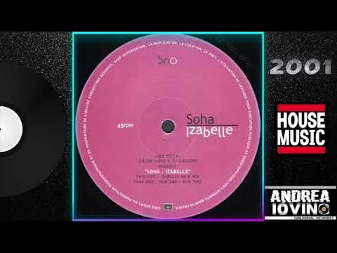 Julien Jabre & DJ Gregory Present Soha – Izabelle (Main Mix) - YouTube