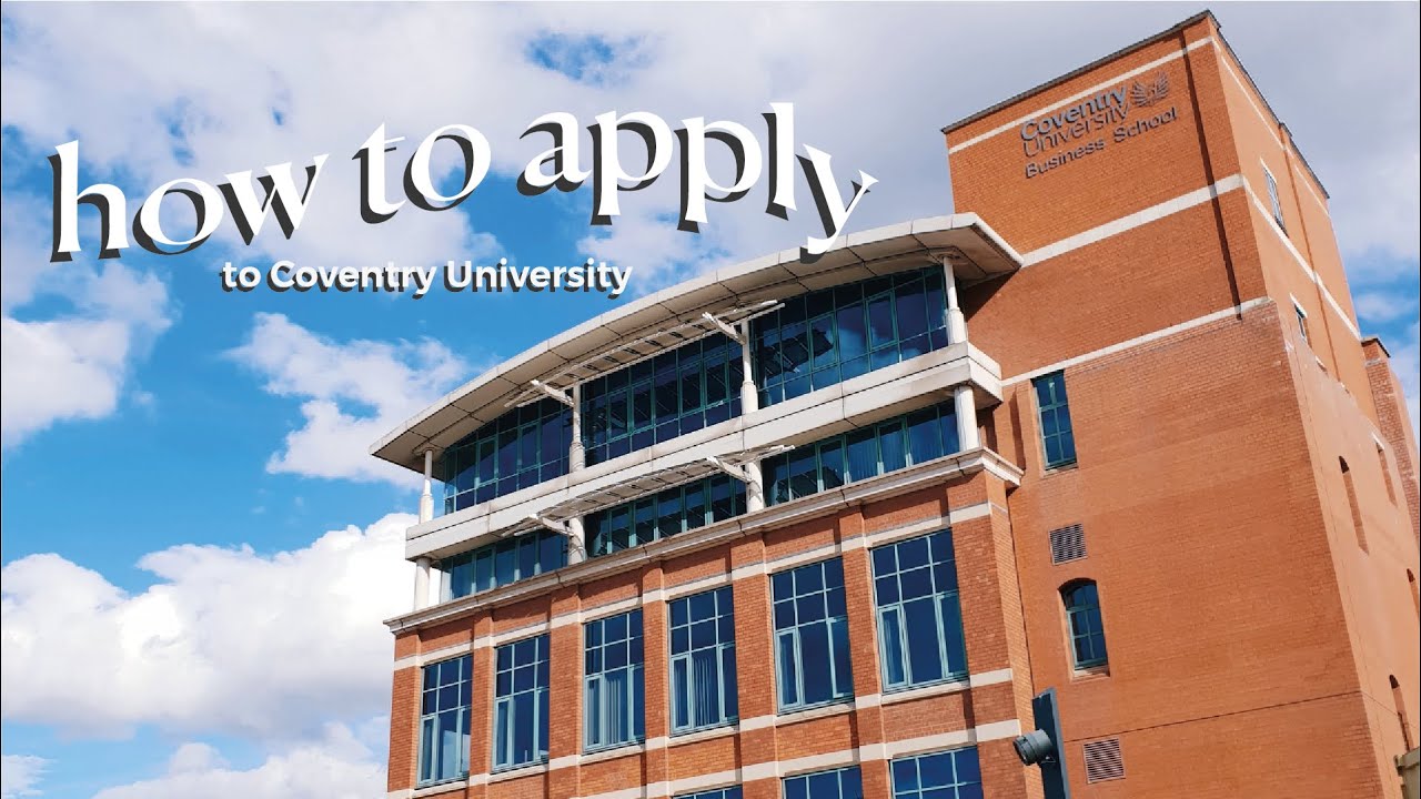 🎓 coventry university | my undergrad application process & tips ...