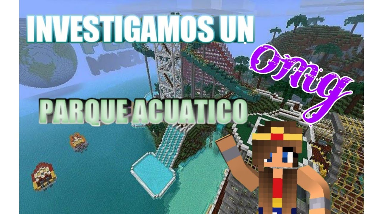 PARQUE ACUATICO DE MINECRAFT - YouTube
