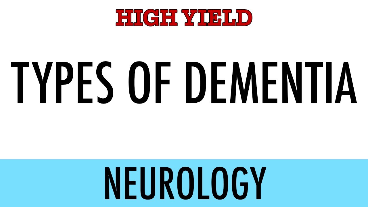 TYPES OF DEMENTIA - Alzheimer's, Vascular, Lewy Body, Frontotemporal ...