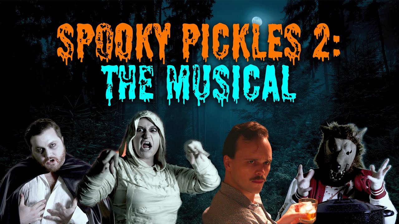 SPOOKY PICKLES 2: THE MUSICAL - YouTube