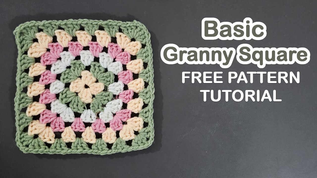 How To Crochet a Basic Granny Square - Easy Step-by-Step Free Pattern ...