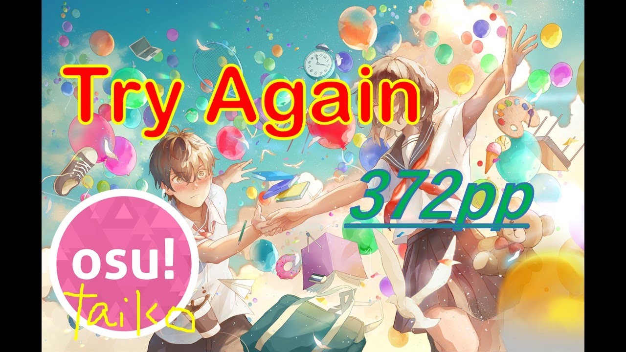 New Top Play!! 【Osu taiko】USAO - Try Again [`] FC 372pp - YouTube