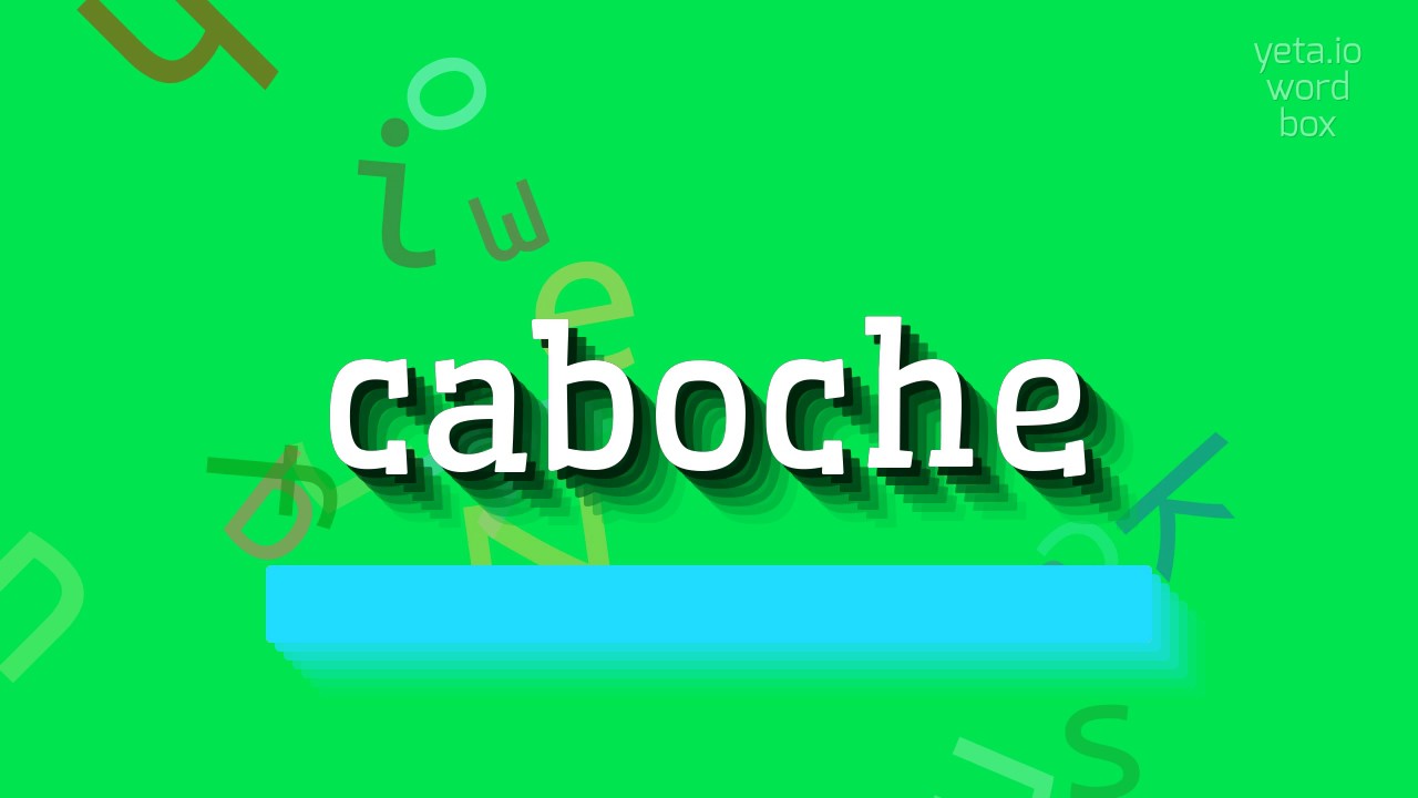 CABOCHE - How to pronounce Caboche? - YouTube