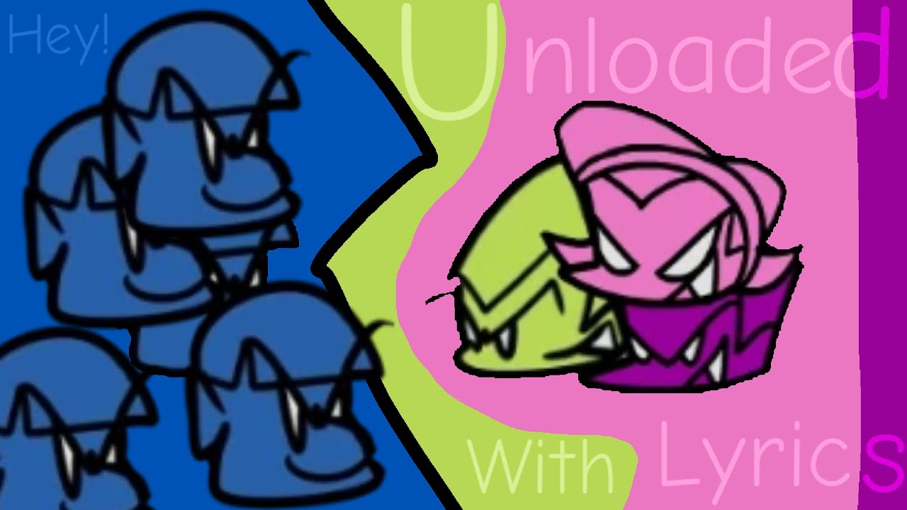 Unloaded - FNF Lyrics - YouTube