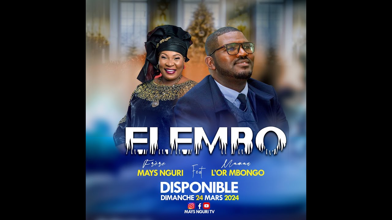 ELEMBO MAYS NGURI feat L'OR MBONGO - YouTube