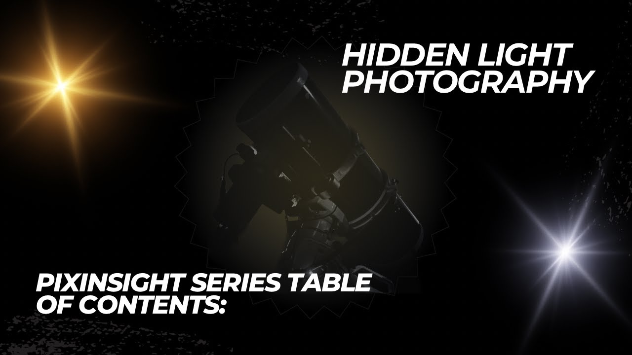 Unlock the Universe: Comprehensive PixInsight Astrophotography Video ...