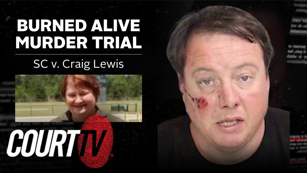 LIVE: SC v. Craig Lewis, Day 3 Closings | Burned Alive Murder Trial - YouTube