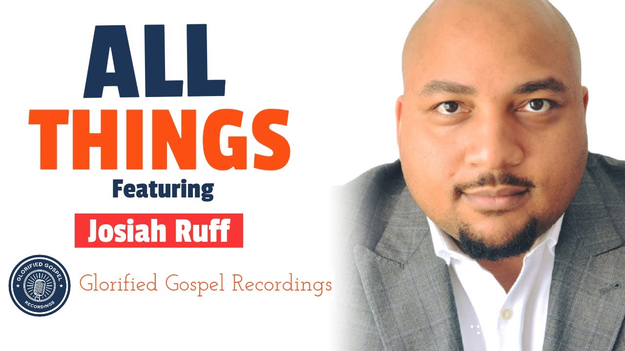 All Things by Ejay Johnson Featuring Josiah Ruff - YouTube