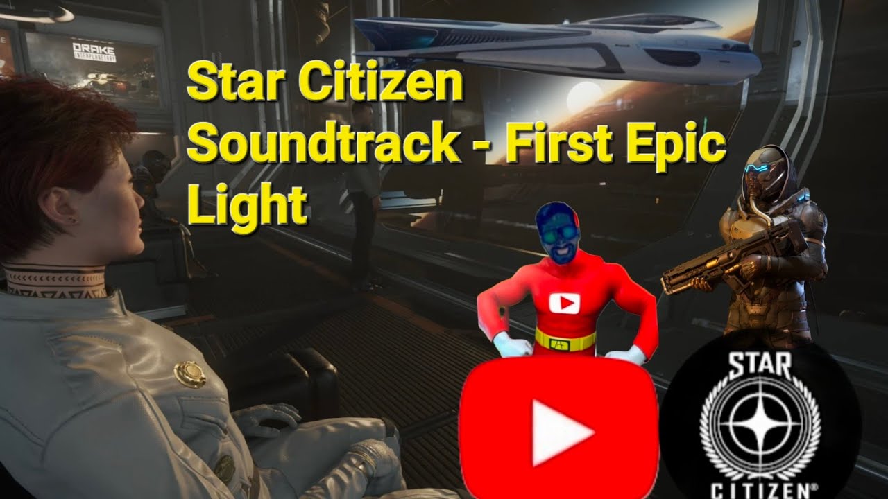 Star Citizen Soundtrack - First Light Epic in Serafin Station #youtube ...