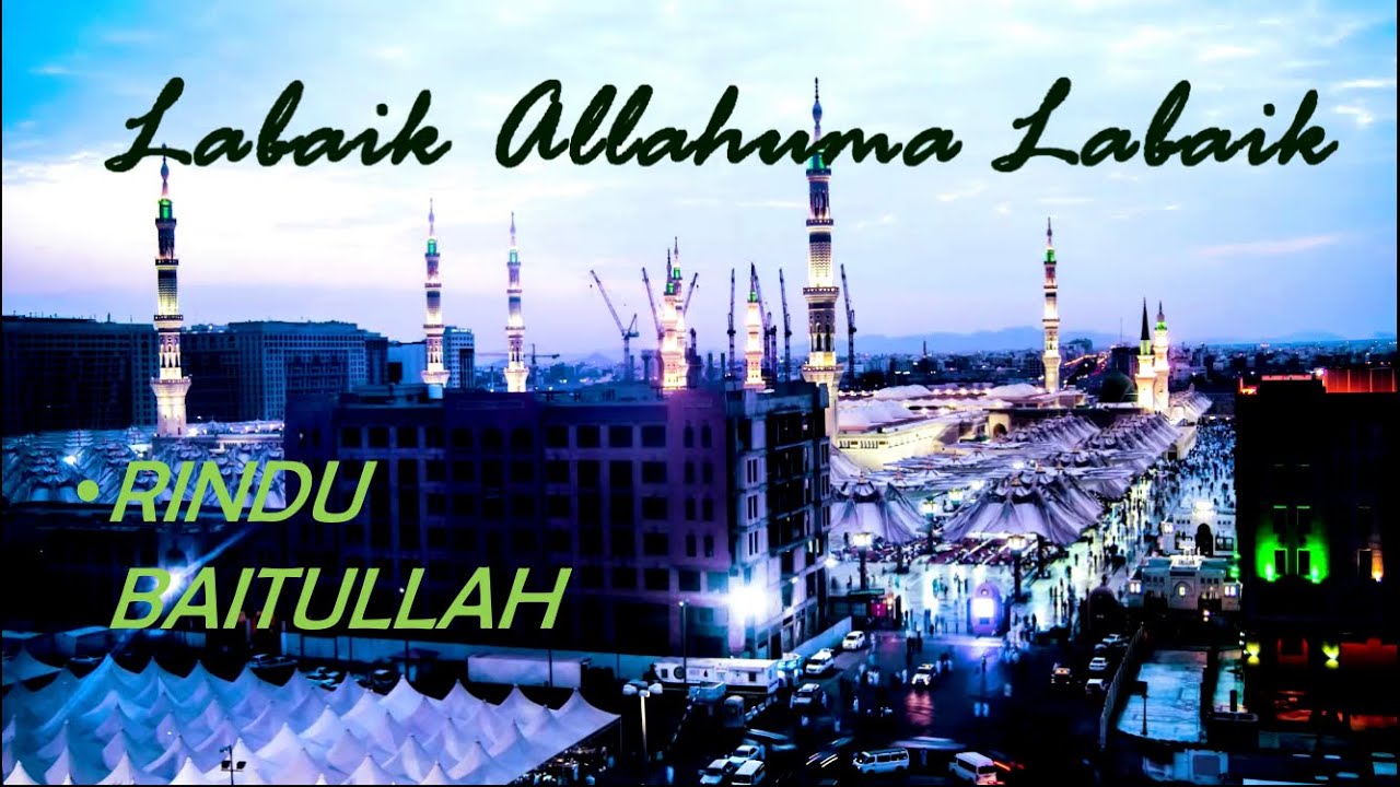 Rindu Baitullah dan Haramain - YouTube