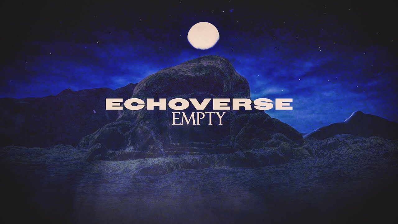 EchoVerse - EMPTY - YouTube