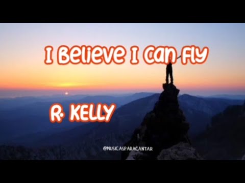 R.KELLY - I BELIEVE I CAN FLY (lyrics) - YouTube