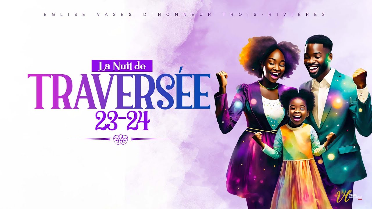 RÉUSSIR 2024 : LA NUIT DE LA TRAVERSÉE 23-24 | Vases d'Honneur Trois-Rivières - YouTube