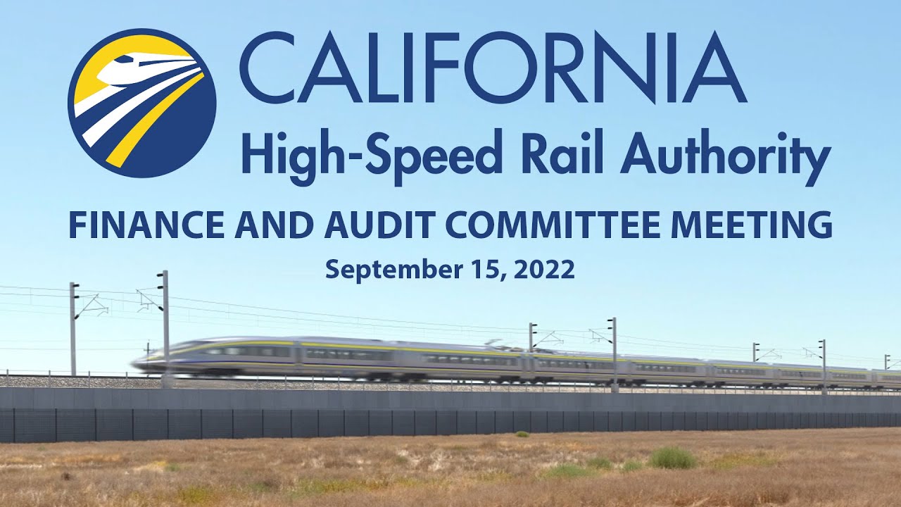 California High-Speed Rail Finance & Audit Committee, September 15 ...