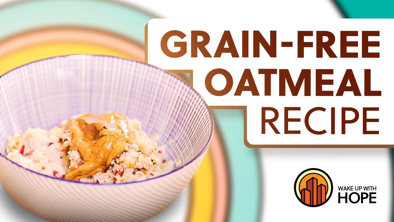 Grain-Free Oatmeal With Gia & Olive - YouTube