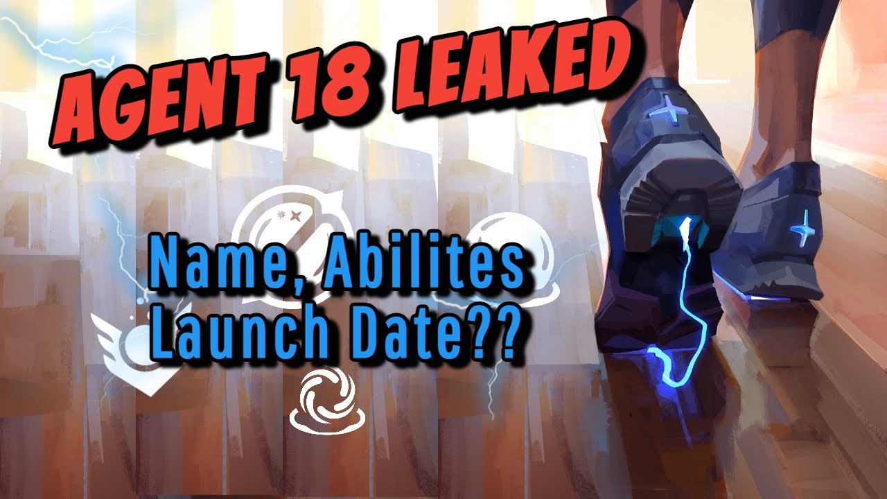 Valorant New Agent Sprinter Leaks, Launch Date, Abilities & More ...