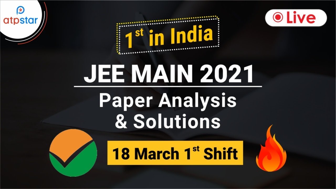 JEE Main 2021 Question Paper Solutions 18th March 1st Shift jee-main-2021-question-paper-solutions-18th-march-1st-shift