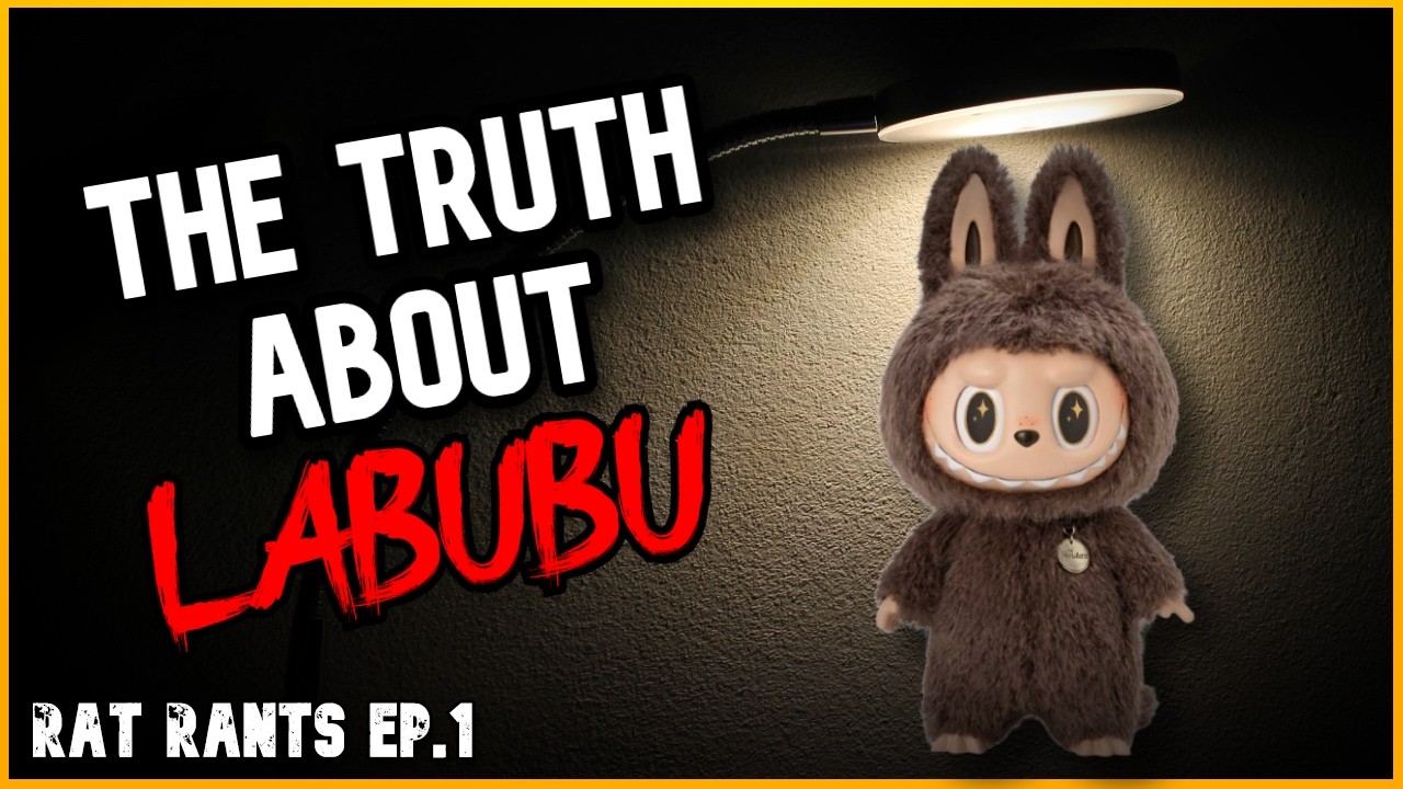 Labubu Fever: The Cold Hard Truth | Rat Rants Ep. 1 - YouTube