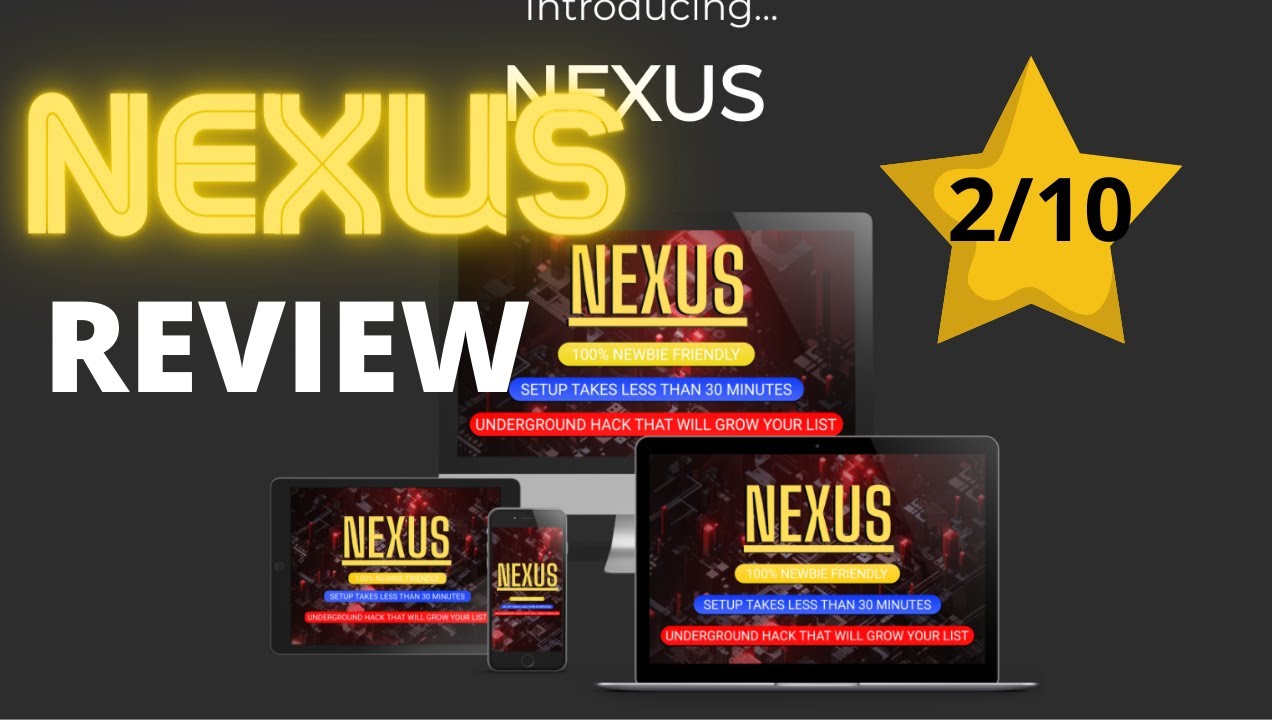 NEXUS REVIEW - ⛔Underground Hack To Grow Your List?⛔ - A Real Honest ...