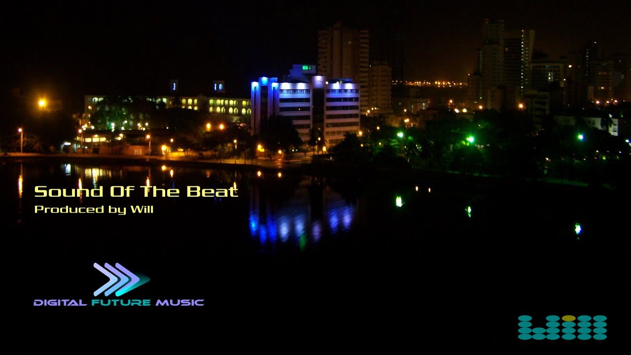 Digital Future Music :: Will Dj Producer :: SOUND OF THE BEAT (From The ...