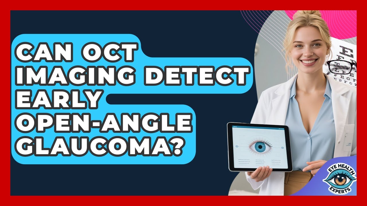 Can OCT Imaging Detect Early Open-angle Glaucoma? - Eye Health Experts ...