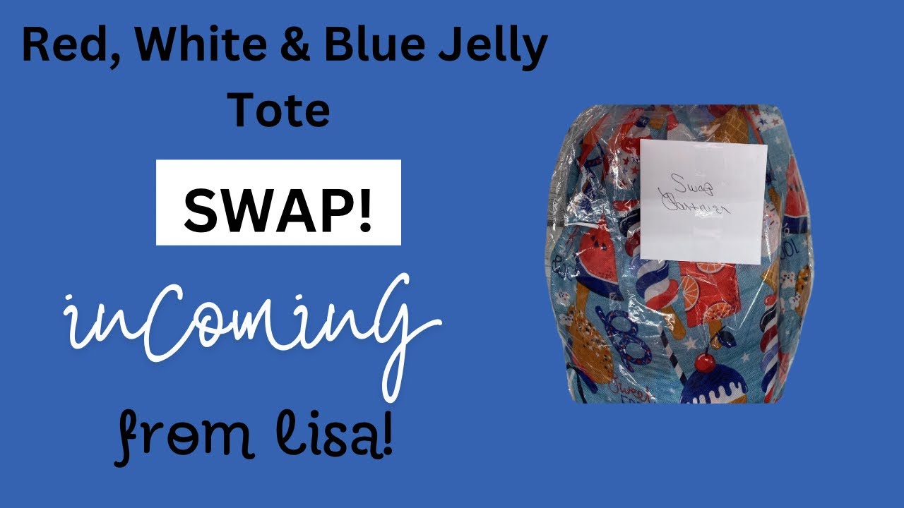 Incoming: Red, White & Blue Jelly Tote Swap from Lisa hosted by ...